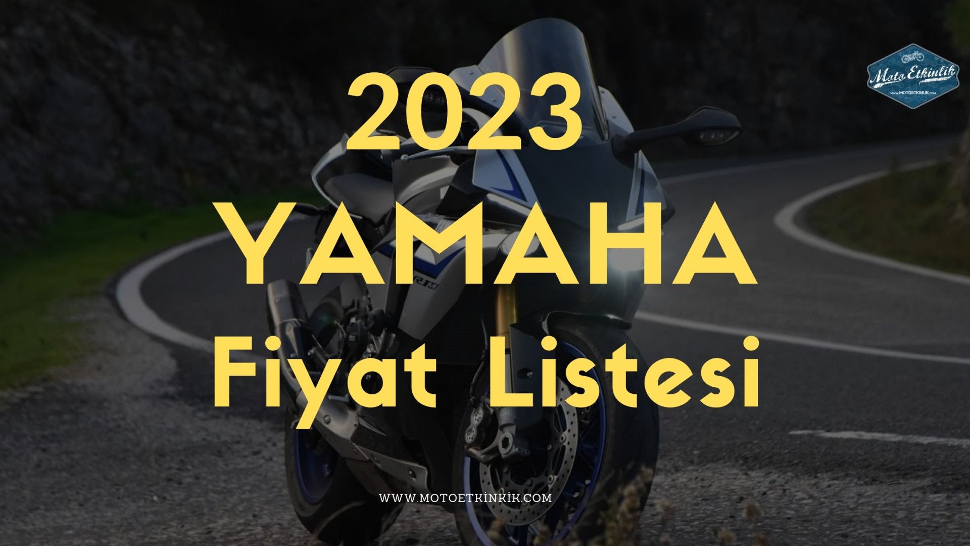 2023 Yamaha Fiyat Listesi Motoetkinlik 2023 Yamaha Fiyat Listesi Motoetkinlik