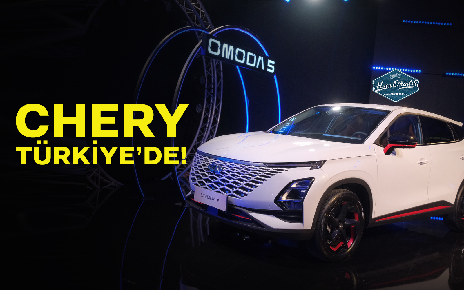 Chery Modelleri Türkiye’de Satışa Sunuldu! | MotoEtkinlik